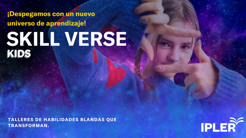 Skillverse kids: Talleres para niños | IPLER 2025